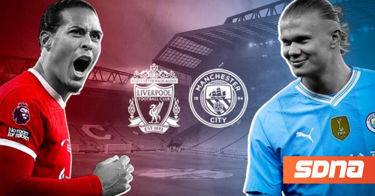 Live: Λίβερπουλ - Μάντσεστερ Σίτι | SDNA