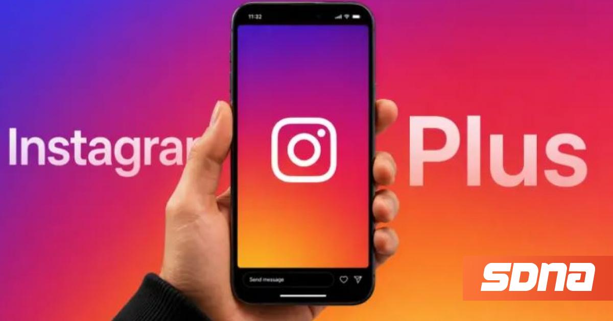 Facebook Plus και Instagram Plus: Έφτασαν οι νέες συνδρομές για έξτρα ...
